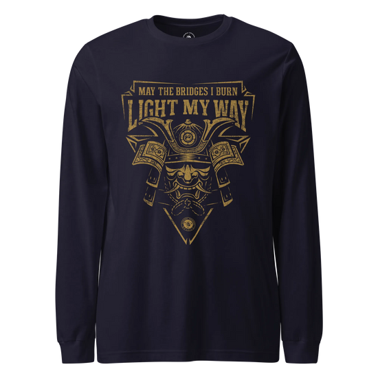 Samurai May The Bridges I Burn Light The Way Quote Unisex Long Sleeve ...